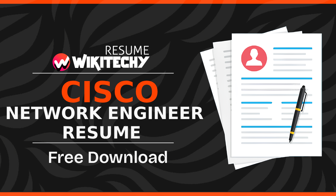 Cisco Network Engineer Resume Samples for 2025