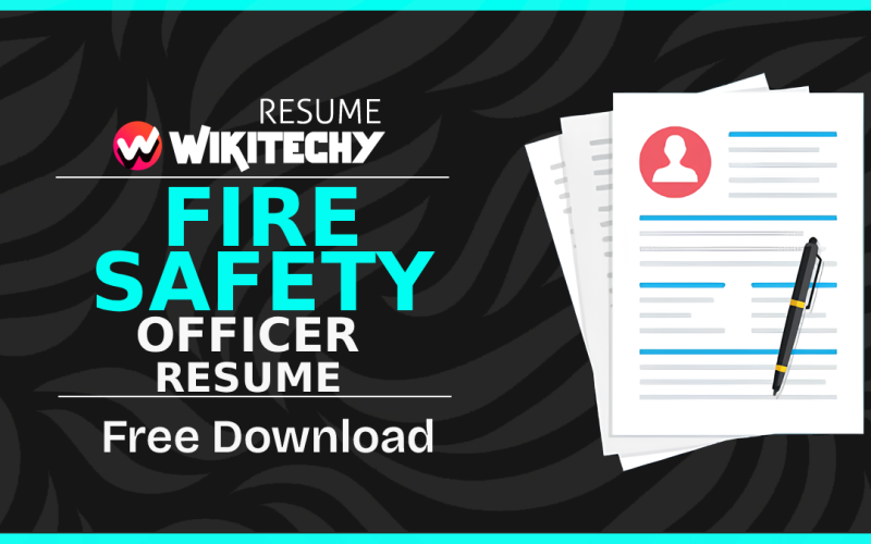 sample resume for fire and safety officer fresher - Wikitechy resume