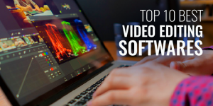 Top 10 Best Video Editing Softwares - Wikitechy