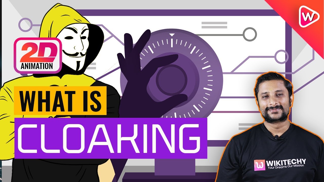 What is CLOAKING ? - Videos
