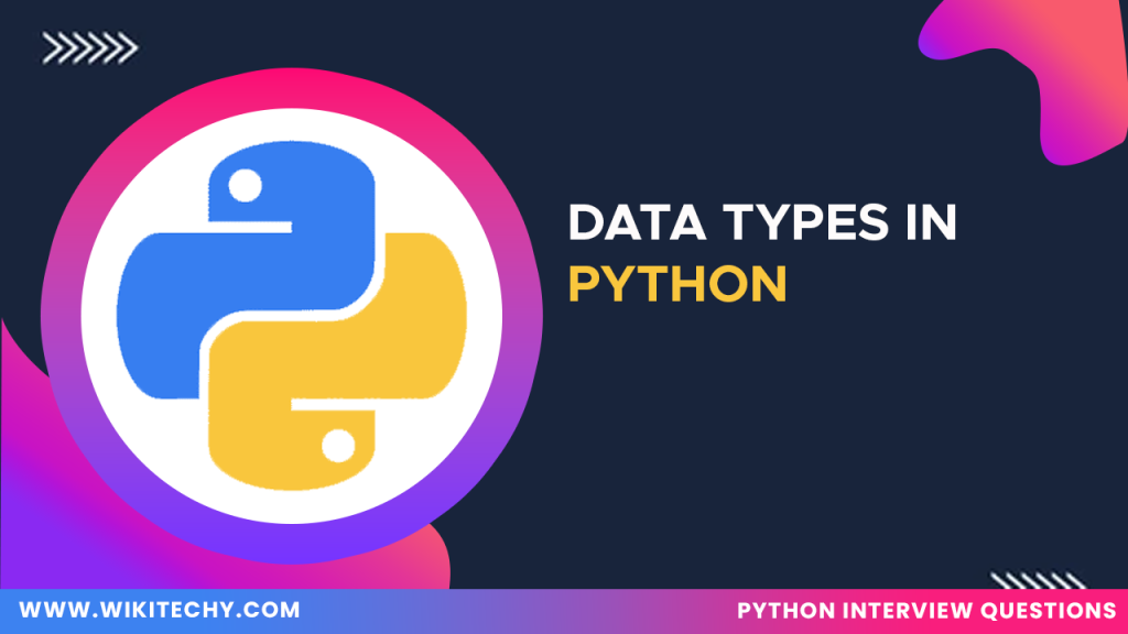 Data Types in Python - Wikitechy