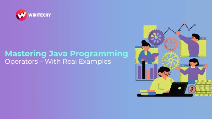 Operators in Java – Types, Examples, and Complete Guide