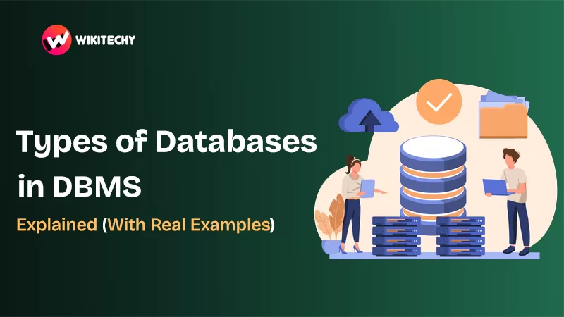 7 Types of Databases in DBMS Explained with Examples