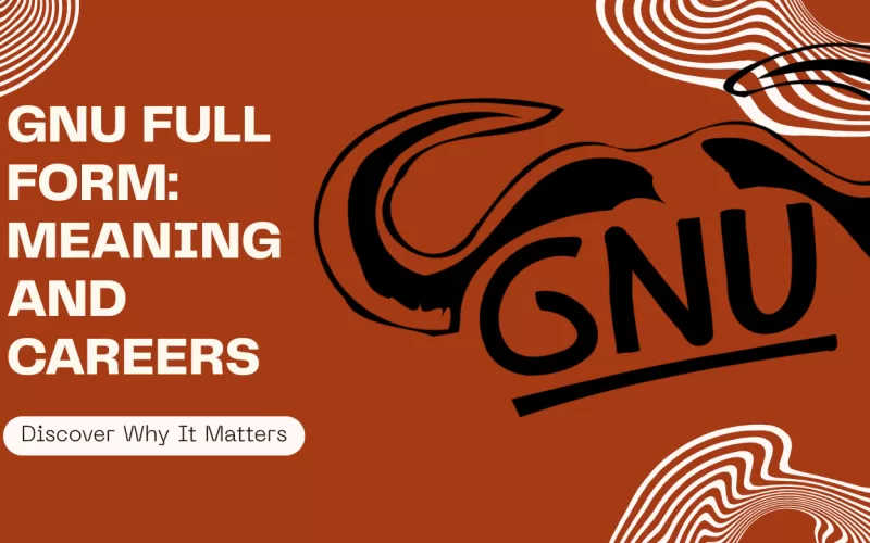GNU Full Form: Unlocking Open Source & Big Careers 2025