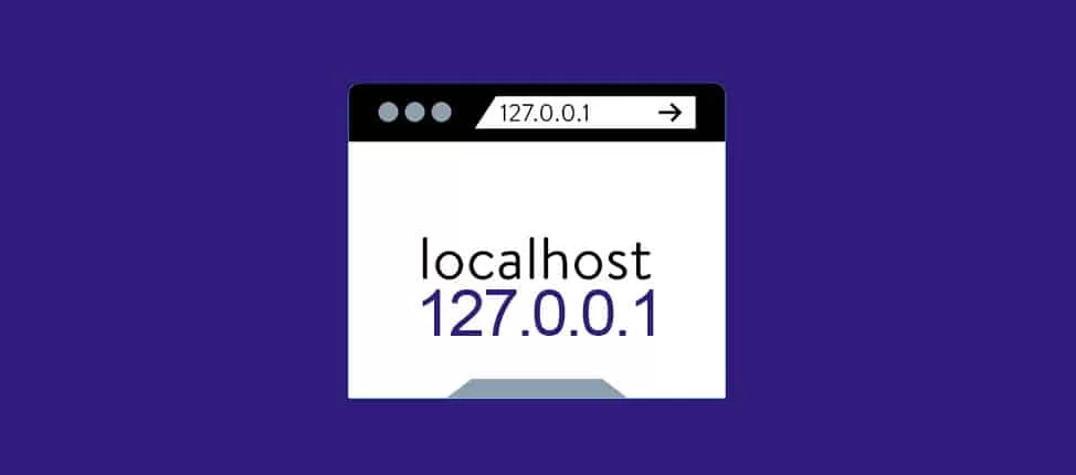 What is Localhost? Localhost IP Address Explained