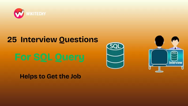 25 SQL Query Interview Questions Guide (With Examples)